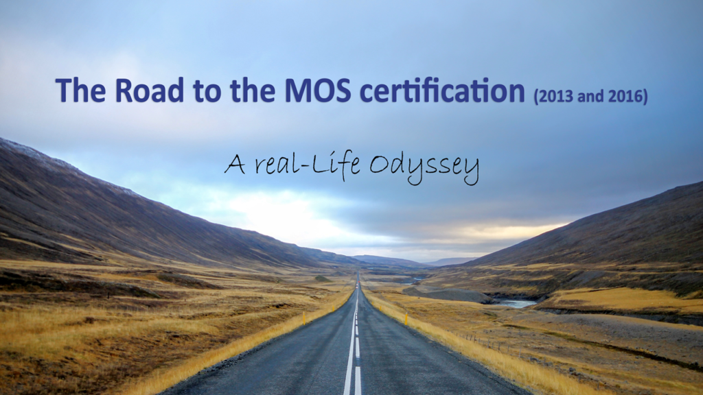 The road to the MOS certification (2013 and 2016) - TEST4U